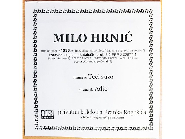 SP MILO HRNIĆ - Teci suzo / Adio (1990) promo PERFEKTNA