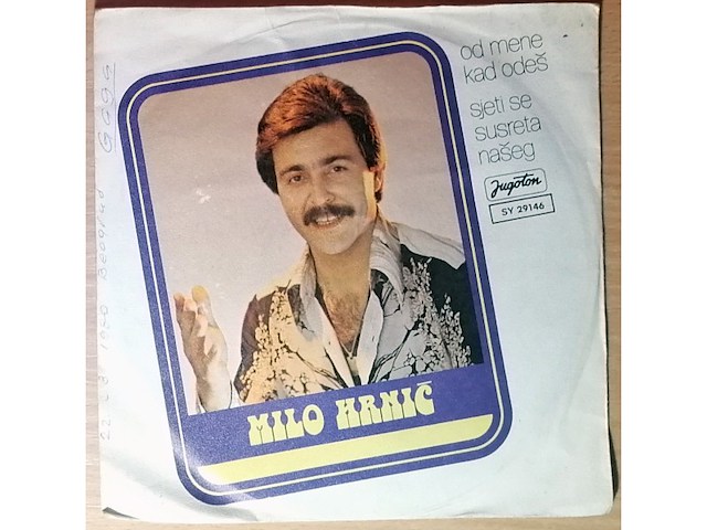 SP MILO HRNIĆ - Od mene kad odeš (1979) ODLIČNA