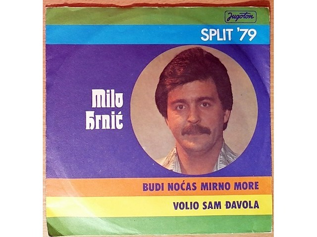 SP MILO HRNIĆ - Budi noćas mirno more (1979) PERFEKTNA