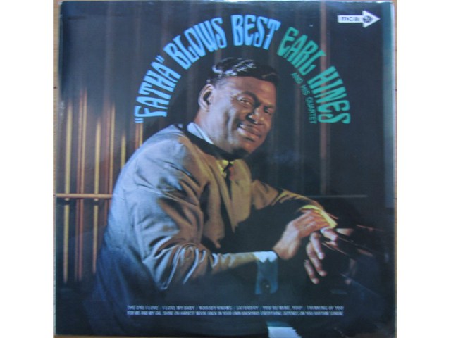 Earl Hines And His Quartet - Fatha Blows Best