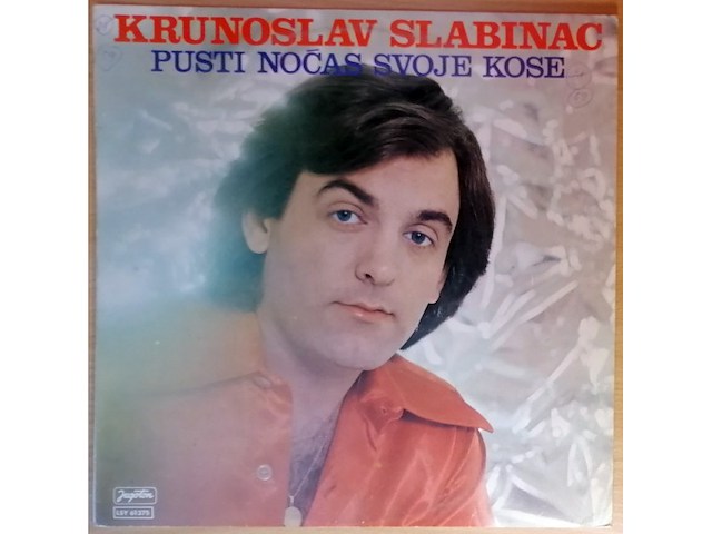 LP KIĆO SLABINAC - Pusti noćas svoje kose (1978) MINT