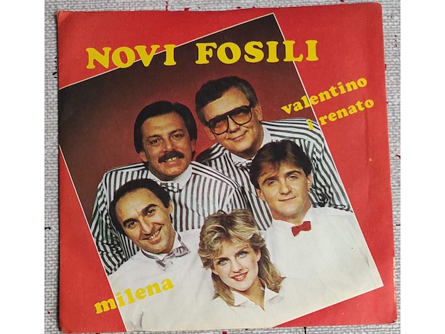 Novi Fosili – Valentino i Renato / Milena