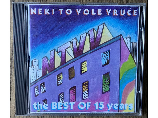 NEKI TO VOLE VRUĆE - The Best Of 15 Years