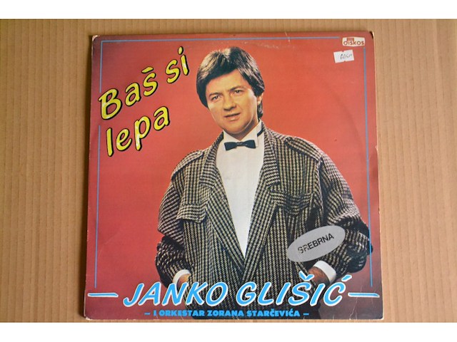 Janko Glišić I Orkestar Zorana Starčevića ‎– Baš Si *