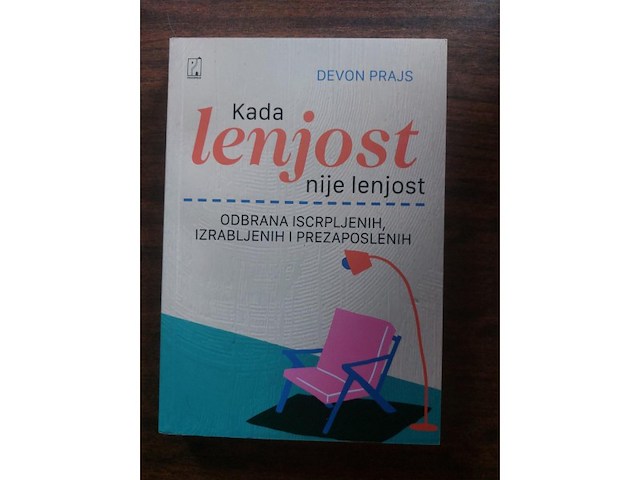 Kada lenjost nije lenjost Devid Prajs