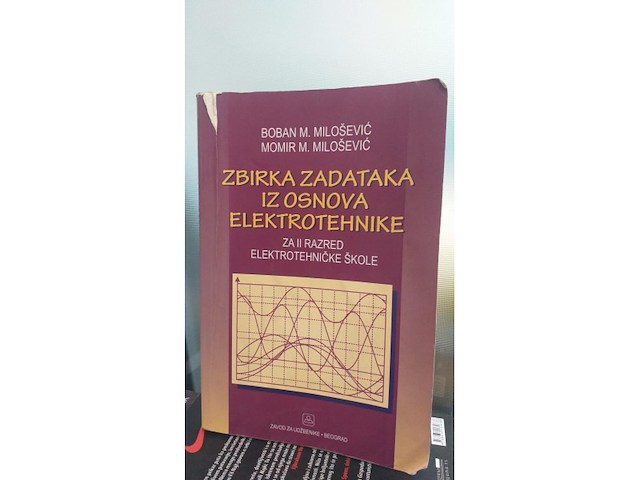 ZBIRKA ZADATAKA IZ OBLASTI ELEKTROTEHNIKE ZA 2 RAZRED12