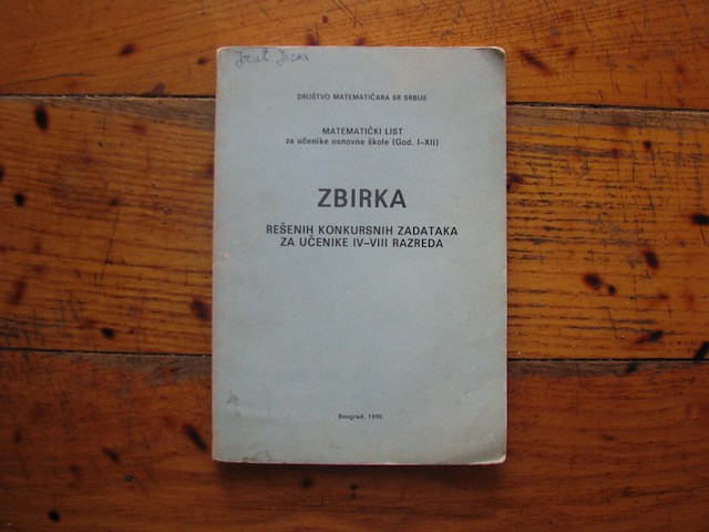 MATEMATIČKI LIST ZBIRKA REŠEN.KONKUR.ZADAT.ZA UČEN 4-8