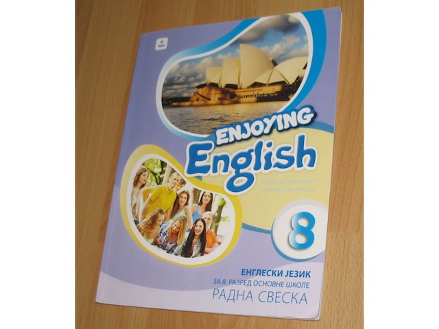 8. ENJOYING ENGLISH 8 ZAVOD RADNA SVESKA