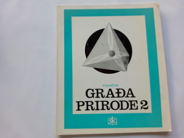 Hemija za 8.r oš, Građa prirode 2, Ivanček, šk zg