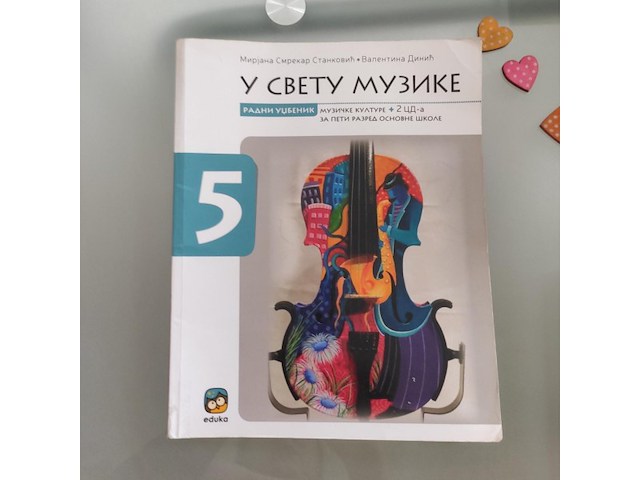 Muzicka kultura 5,  U svetu muzike za peti Eduka