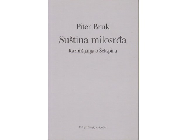 PITER BRUK / SUŠTINA MILOSRĐA