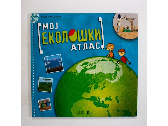 Moj ekološki atlas, Izabel Nikolaci