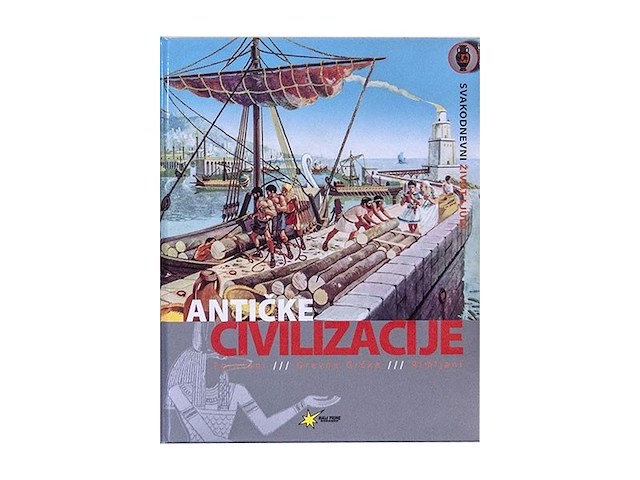 Antičke civilizacije - Egipćani, Drevna Grčka, Rimljani