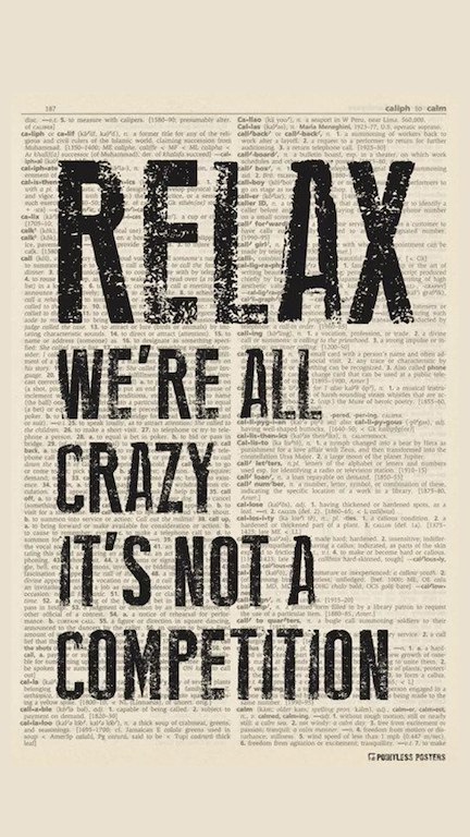 Relax, we are all crazy