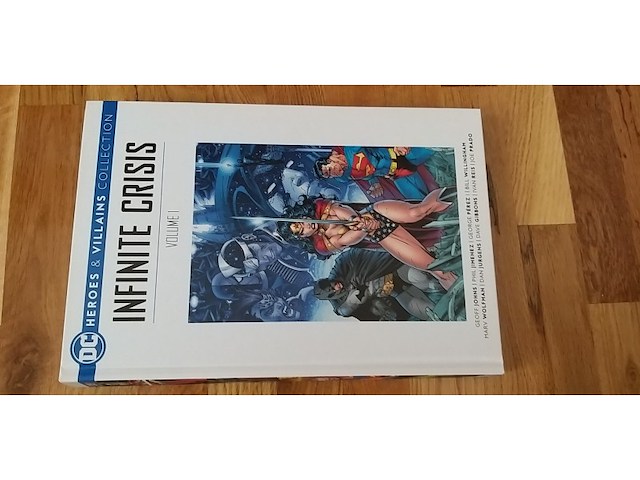 DC Heroes and Villains: Infinite crisis vol.1