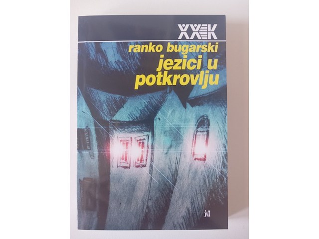 Ranko Bugarski – Jezici u potkrovlju (bibl. XX vek)