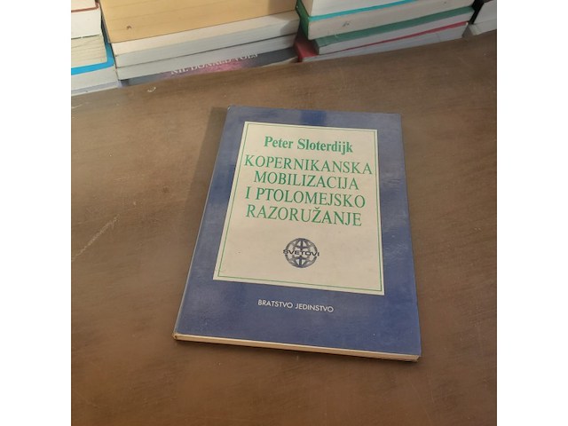 Peter Sloterdijk - Kopernikanska mobilizacija i ptolome