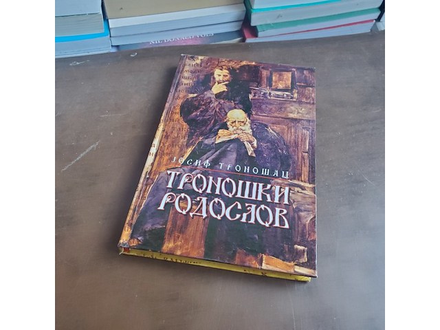 Josif Tronosac - Tronoski rodoslov