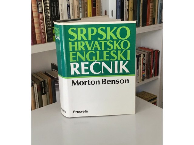 SRPSKOHRVATSKO ENGLESKI RECNIK MORTON BENSON