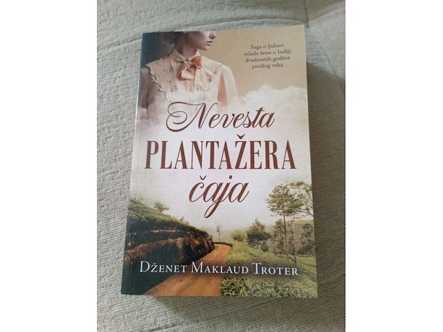 Nevesta plantazera čaja. Dzenet Maklaud Troter