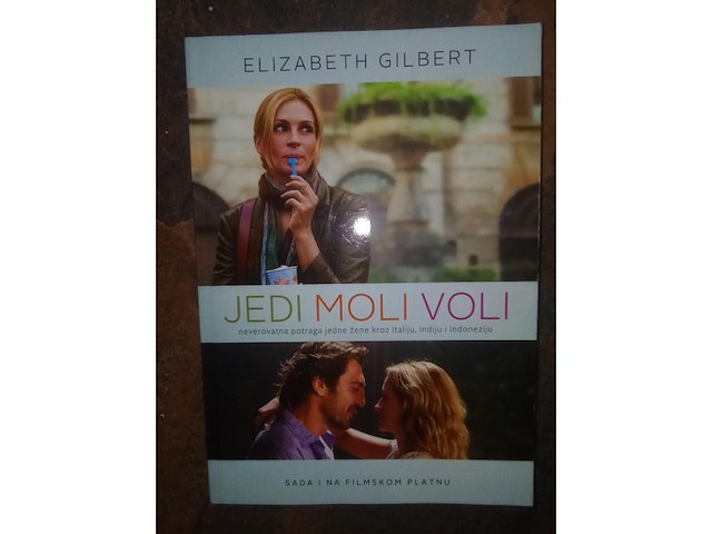 Elizabet Gilbert - Jedi, moli, voli