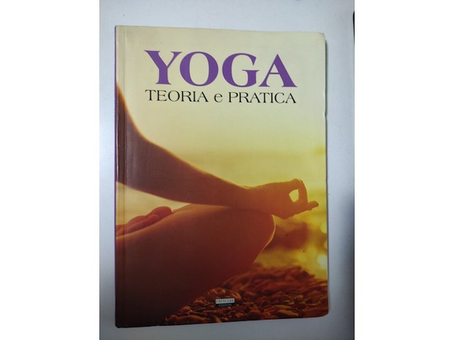 YOGA,Teoria e pratica