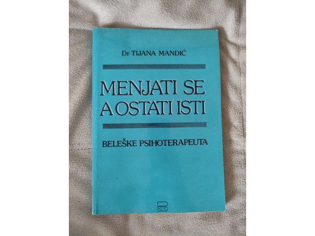 Menjati se a ostati isti,Dr Tijana Mandić,beleške psiho