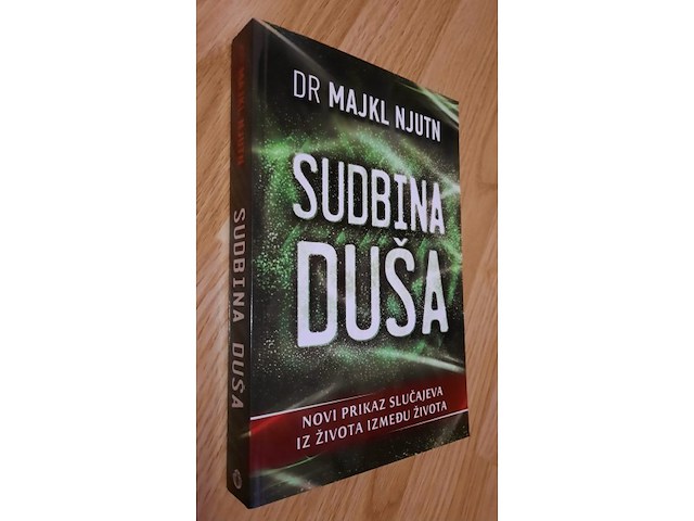 SUDBINA DUSA - Dr MAJKL NJUTN