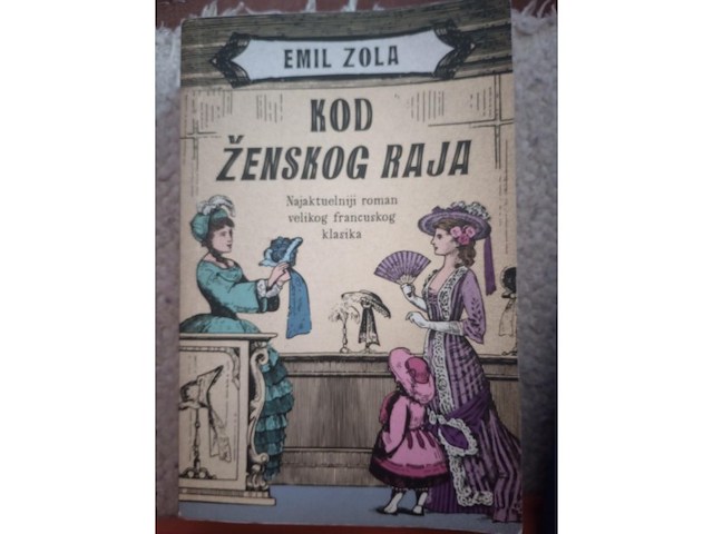 Emil Zola - Kod ženskog raja