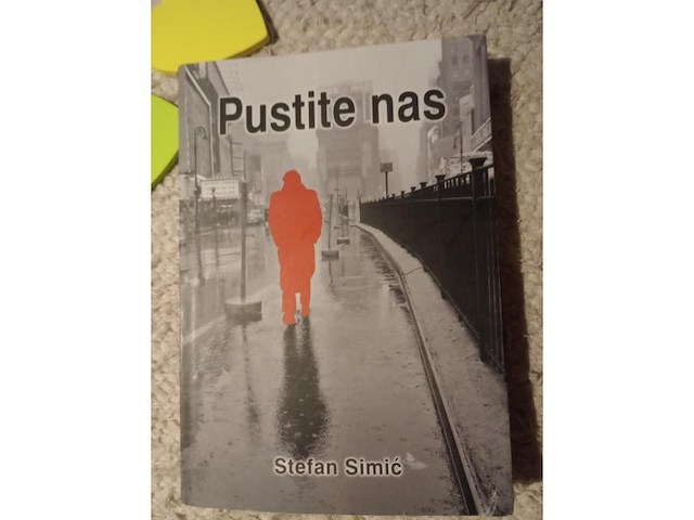 Stefan Simić - Pustite nas