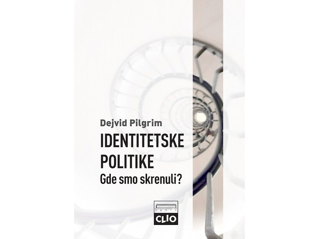 Dejvid Pilgrim: Identitetske politike, gde smo skrenuli