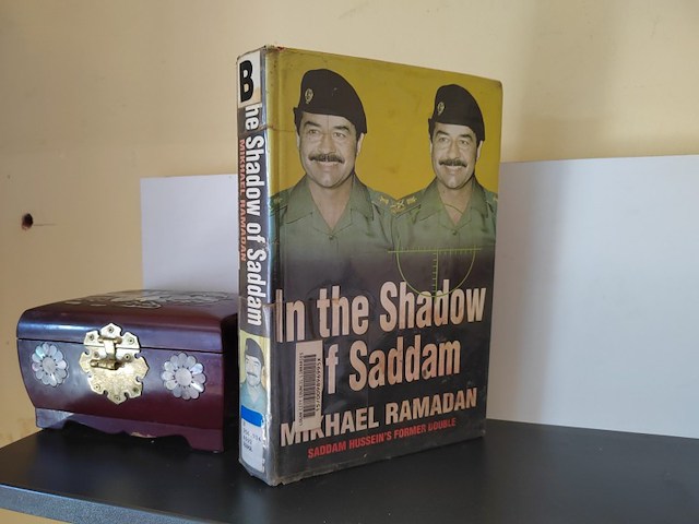 In the Shadow of Saddam Mikhael Ramadan