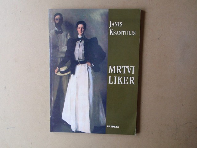 Janis Ksantulis - MRTVI LIKER