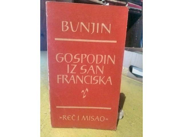 IVAN BUNJIN, GOSPODIN IZ SAN FRANCISKA