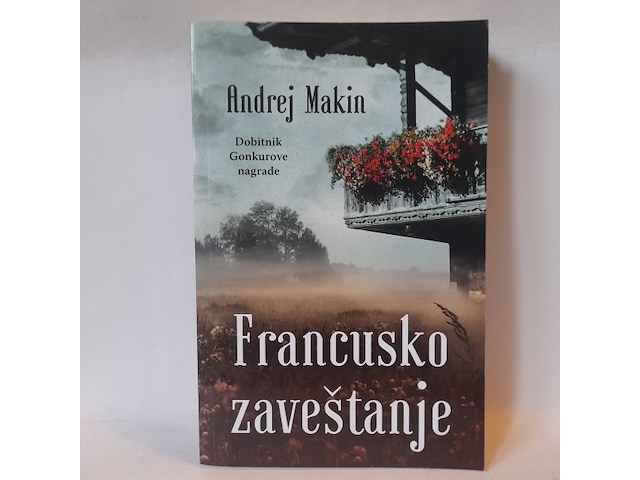 Francusko zaveštanje - Andrej Makin