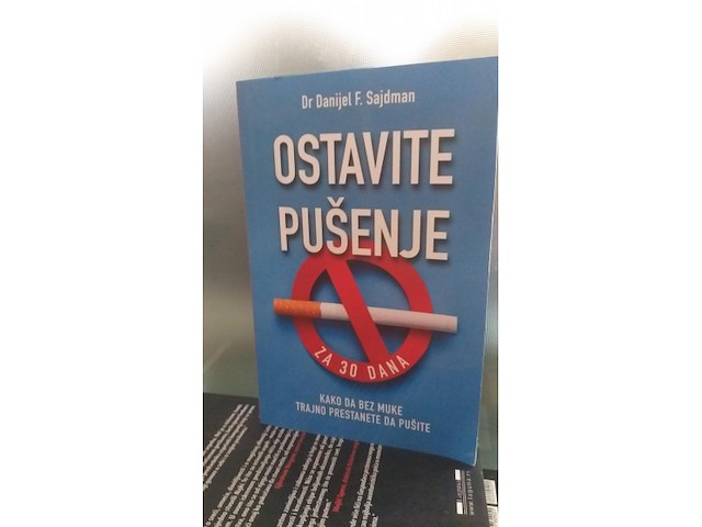 OSTAVITE PUSENJE  Danijel Sajdman