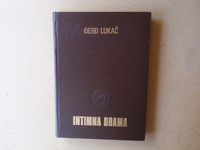 Đerđ Lukač - INTIMNA DRAMA