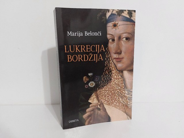 Lukrecija Bordžija  - Marija Belonči