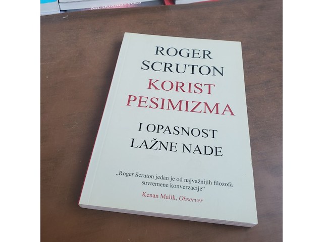 Roger Scruton - Korist pesimizma