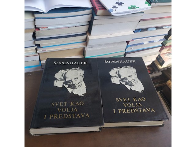 Artur Sopenhauer - Svet kao volja i predstava 1 i 2