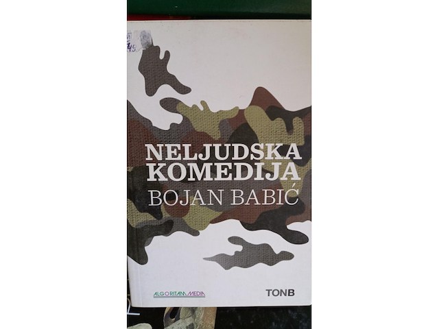 NELJUDSKA KOMEDIJA, Bojan Babić