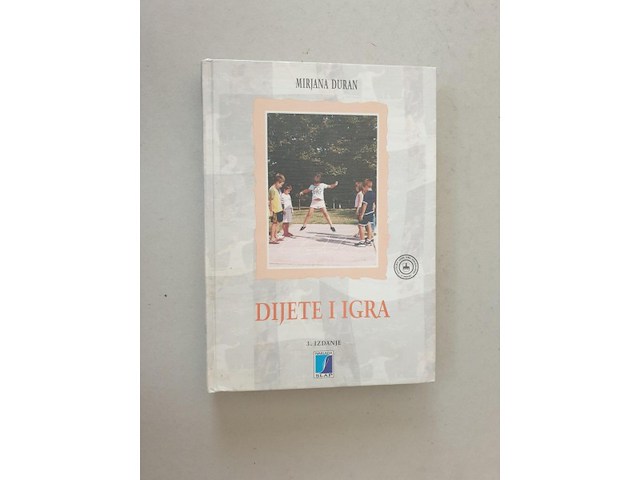 Mirjana Duran - Dijete i Igra, 3. Izdanje.  Retko !!!