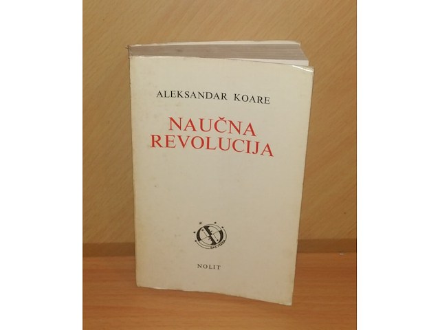 NAUČNA REVOLUCIJA - ALEKSANDAR KOARE