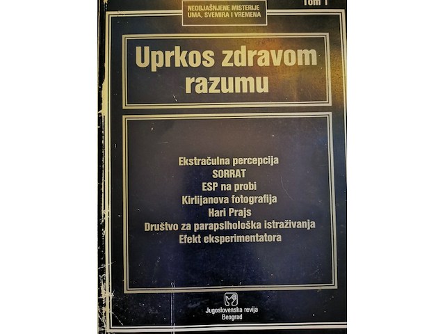 Uprkos zdravom razumu