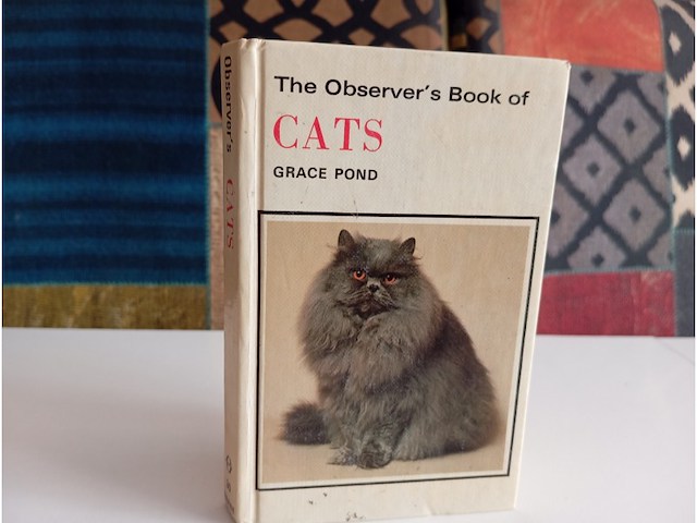 The Observer`s book of CATS  Grace Pond