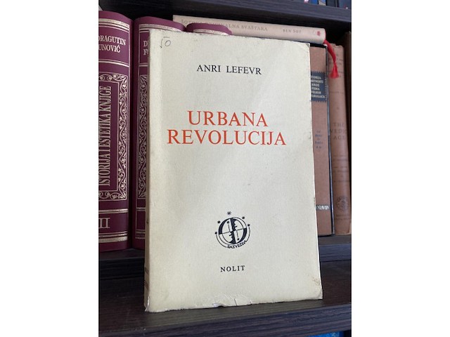 Anri Lefevr URBANA REVOLUCIJA