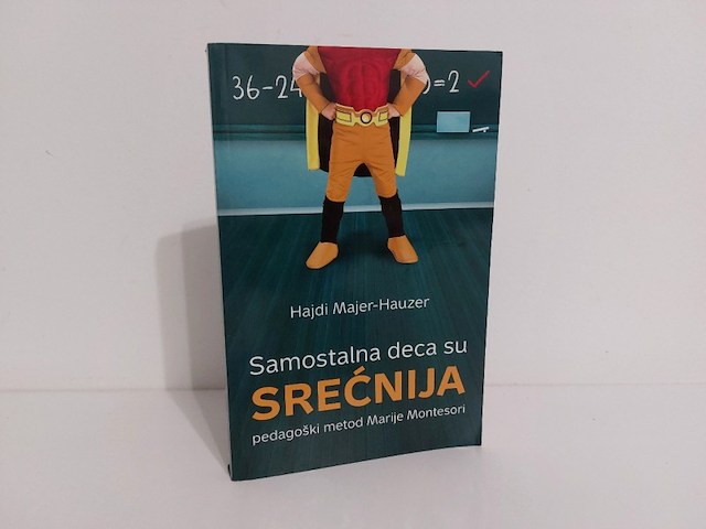 Samostalna deca su srećnija  - Hajdi Majer-Hauzer