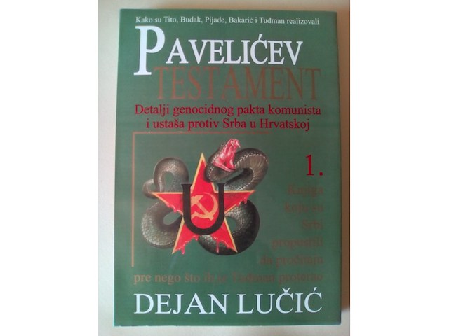 Dejan Lučić - Pavelićev testament 1 (prva knjiga)