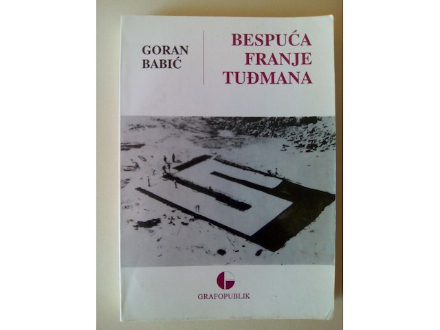 Dušan Babić - Bespuća Franje Tuđmana