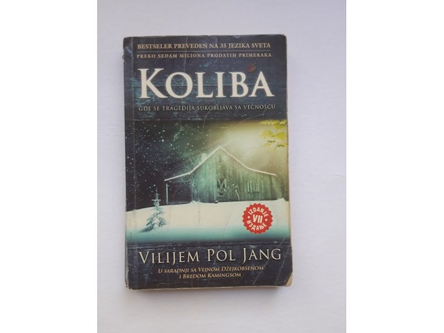 Vilijem Pol Jang: Koliba